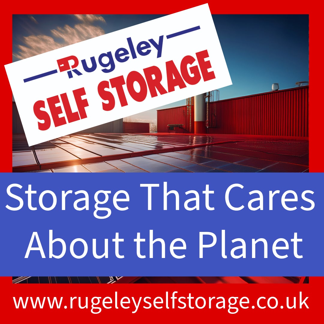🌿 Storage That Cares About the Planet 🌍 - Rugeley Self Storage